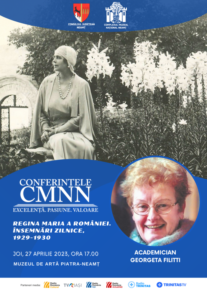 Conferințele CMNN – ediția a III-a. „Regina Maria a României. Însemnări ...